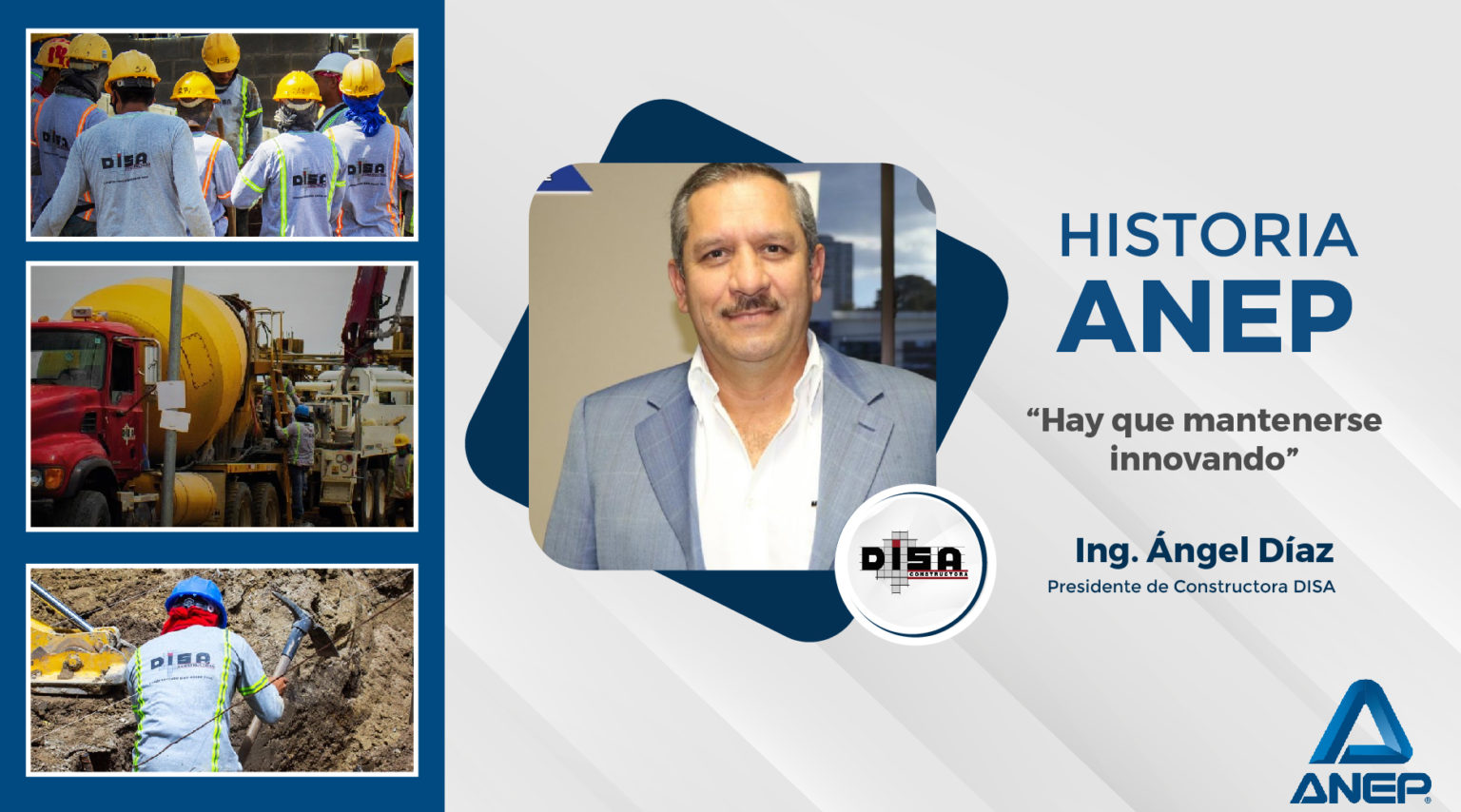 Constructora DISA: "Pionera en proyectos de infraestructura pública" - ANEP