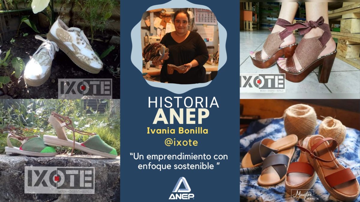 Ixote: Un emprendimiento con enfoque sostenible - ANEP