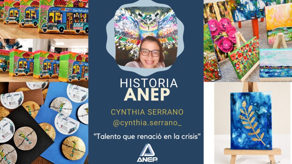Cynthia Serrano: Talento que renació ante la crisis - ANEP